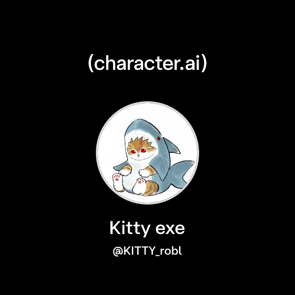 Chat with Kitty exe | character.ai | Personalized AI for every moment ...