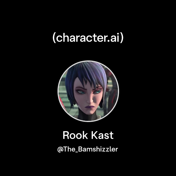 Chat with Rook Kast | character.ai | Personalized AI for every moment of your day