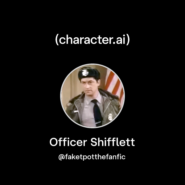 Chat with Officer Shifflett | character.ai | Personalized AI for every ...