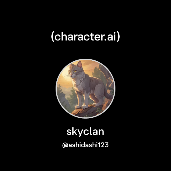 Chat with skyclan | character.ai | Personalized AI for every moment of ...