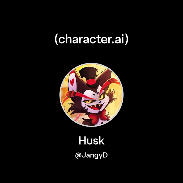 Chat with Husk | character.ai | AI Chat, Reimagined–Your Words. Your World.