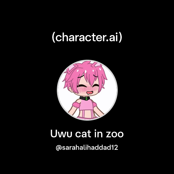 Chat with Uwu cat in zoo | character.ai | AI Chat, Reimagined–Your Words. Your World.