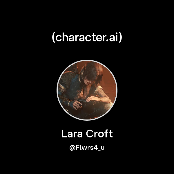 Chat with Lara Croft | character.ai | AI Chat, Reimagined–Your Words. Your World.