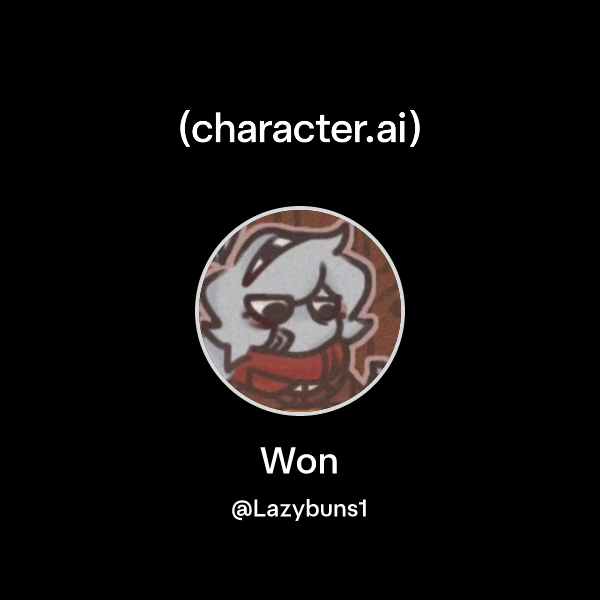 Chat with Won | character.ai | AI Chat, Reimagined–Your Words. Your World.