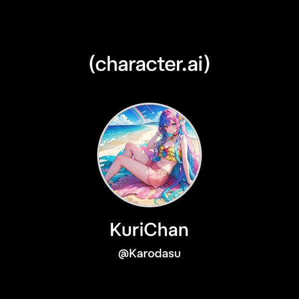 Chat with KuriChan | character.ai | AI Chat, Reimagined–Your Words. Your World.