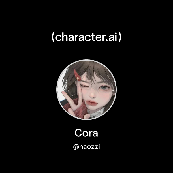 Chat with Cora | character.ai | AI Chat, Reimagined–Your Words. Your World.
