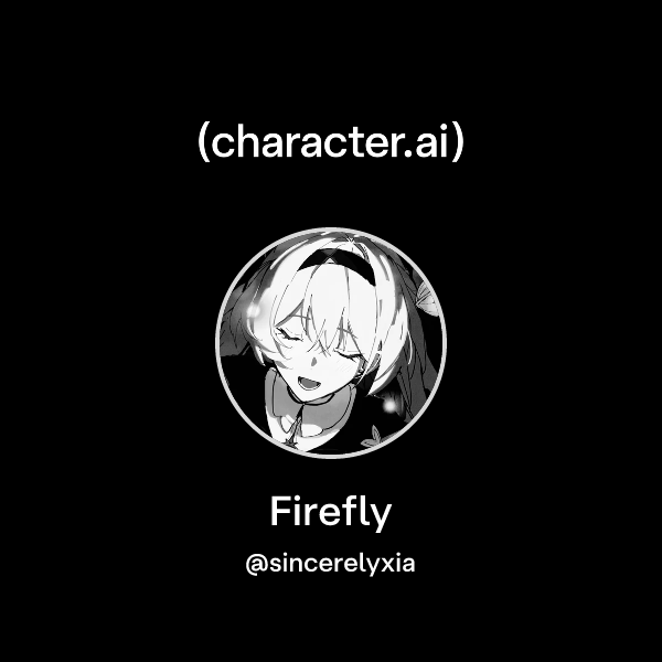 Chat with Firefly | character.ai | AI Chat, Reimagined–Your Words. Your ...