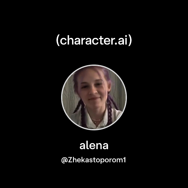 Chat with alena | character.ai | AI Chat, Reimagined–Your Words. Your ...
