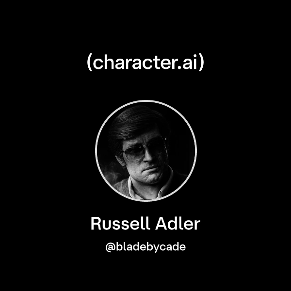 Chat with Russell Adler | character.ai | Personalized AI for every ...