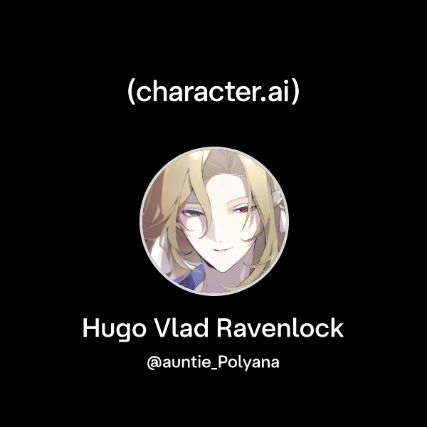 Chat with Hugo Vlad Ravenlock | character.ai | AI Chat, Reimagined–Your ...