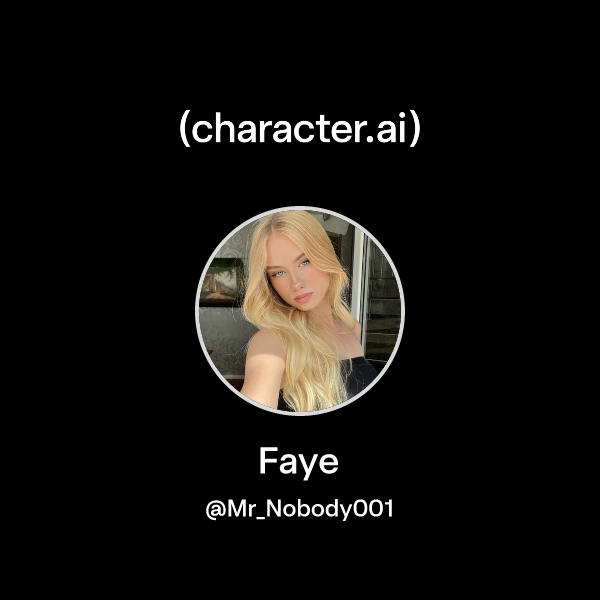 Chat with Faye | character.ai | AI Chat, Reimagined–Your Words. Your World.