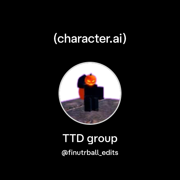 Chat with TTD group | character.ai | AI Chat, Reimagined–Your Words ...