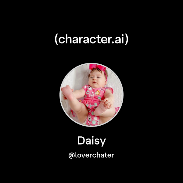 Chat with Daisy | character.ai | Personalized AI for every moment of ...