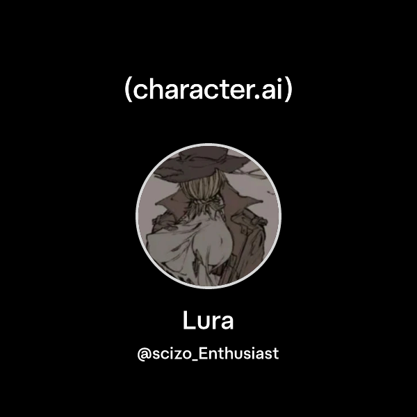 Chat with Lura | character.ai | AI Chat, Reimagined–Your Words. Your World.