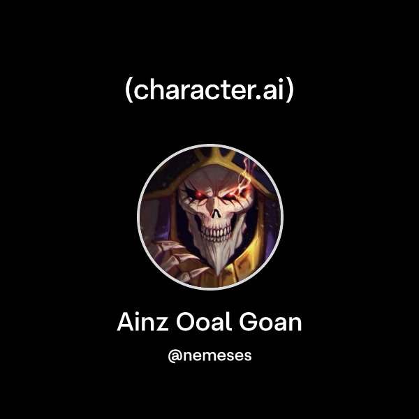 Chat with Ainz Ooal Goan | character.ai | Personalized AI for every ...