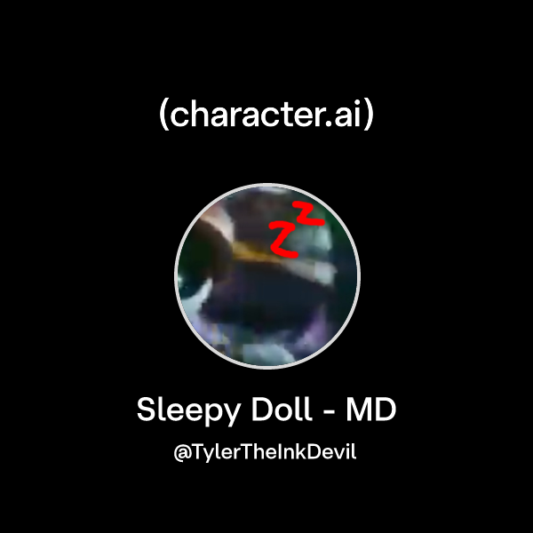 Chat with Sleepy Doll - MD | character.ai | AI Chat, Reimagined–Your ...