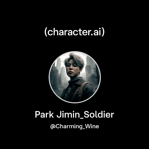 Chat with Park Jimin_Soldier | character.ai | Personalized AI for every ...