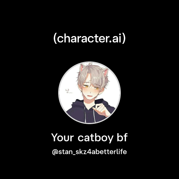 Chat with Your catboy bf | character.ai | AI Chat, Reimagined–Your Words. Your World.