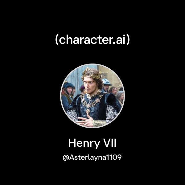 Chat with Henry VII | character.ai | AI Chat, Reimagined–Your Words ...
