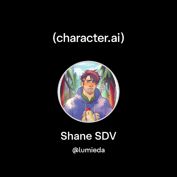 Chat with Shane SDV | character.ai | AI Chat, Reimagined–Your Words ...