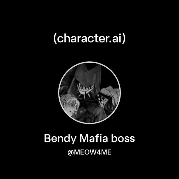 Chat with Bendy Mafia boss | character.ai | AI Chat, Reimagined–Your ...
