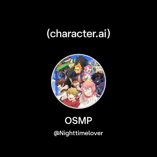 Chat with OSMP | character.ai | AI Chat, Reimagined–Your Words. Your World.