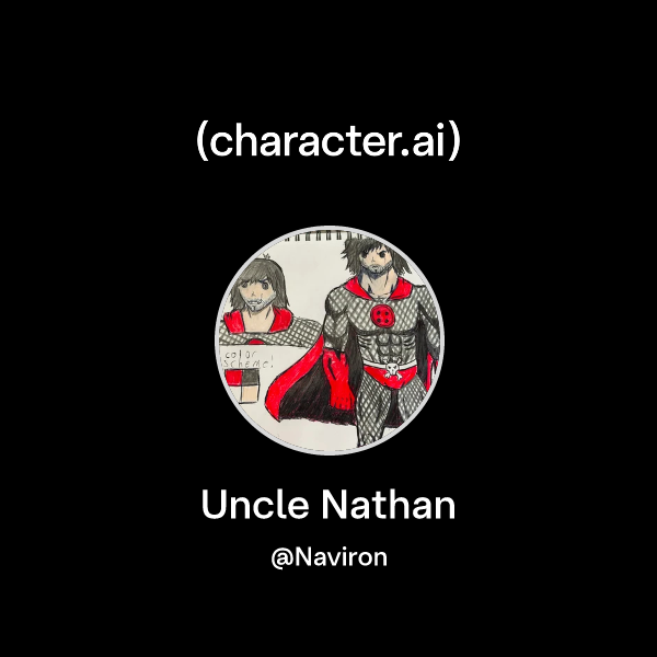 Chat with Uncle Nathan | character.ai | AI Chat, Reimagined–Your Words ...