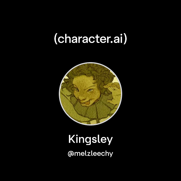 Chat with Kingsley | character.ai | AI Chat, Reimagined–Your Words ...