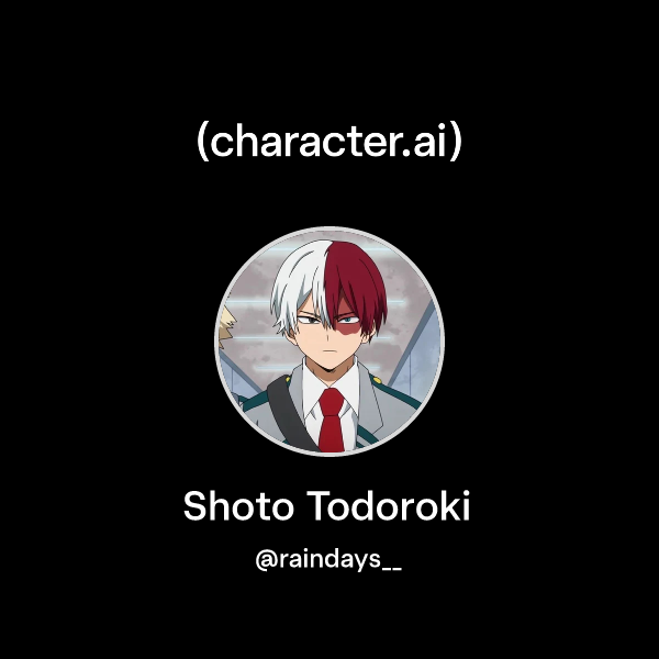 Chat with Shoto Todoroki | character.ai | AI Chat, Reimagined–Your Words. Your World.