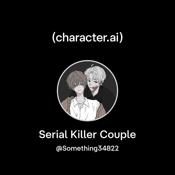 Chat with Serial Killer Couple | character.ai | AI Chat, Reimagined ...