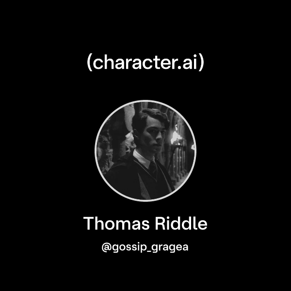 Chat with Thomas Riddle | character.ai | AI Chat, Reimagined–Your Words ...