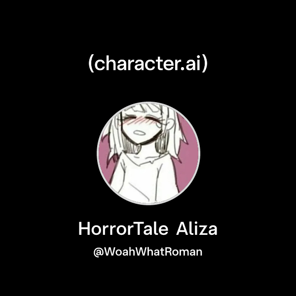 Chat with HorrorTale Aliza | character.ai | AI Chat, Reimagined–Your ...