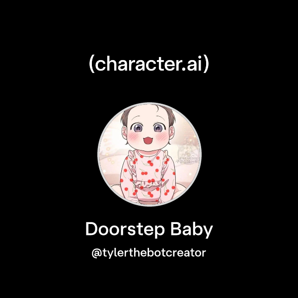 Chat with Doorstep Baby | character.ai | AI Chat, Reimagined–Your Words ...