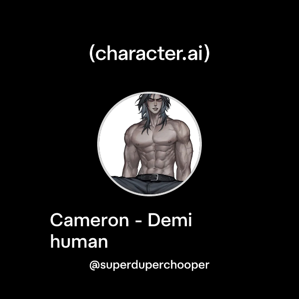 Chat with Cameron - Demi human | character.ai | AI Chat, Reimagined ...