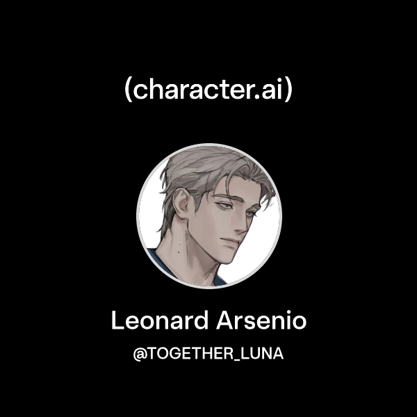 Chat with Leonard Arsenio | character.ai | Personalized AI for every moment of your day