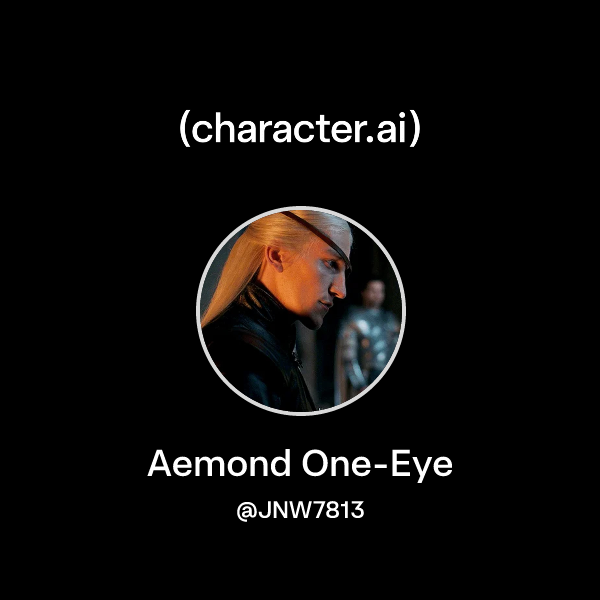 Chat with Aemond One-Eye | character.ai | AI Chat, Reimagined–Your ...