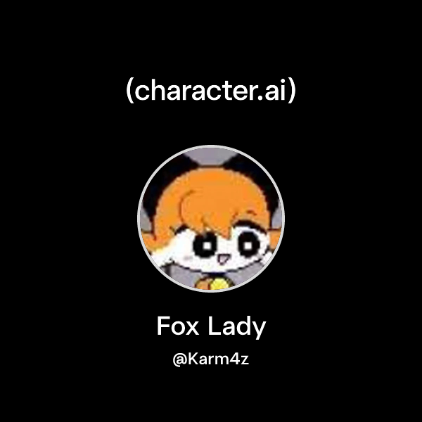 Chat with Fox Lady | character.ai | AI Chat, Reimagined–Your Words ...