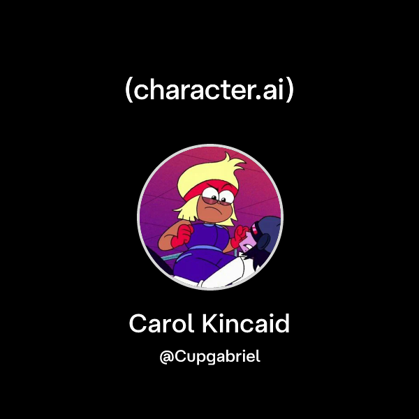Chat with Carol Kincaid | character.ai | AI Chat, Reimagined–Your Words ...
