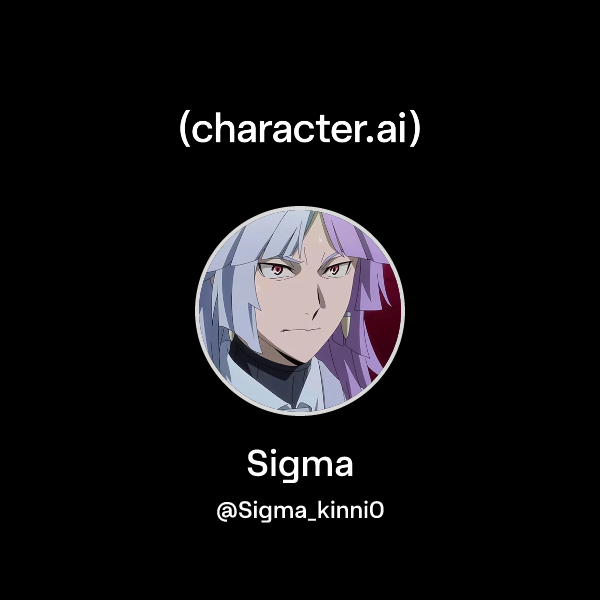 Chat with Sigma | character.ai | AI Chat, Reimagined–Your Words. Your ...