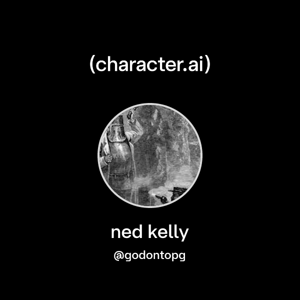 Chat with ned kelly | character.ai | AI Chat, Reimagined–Your Words ...