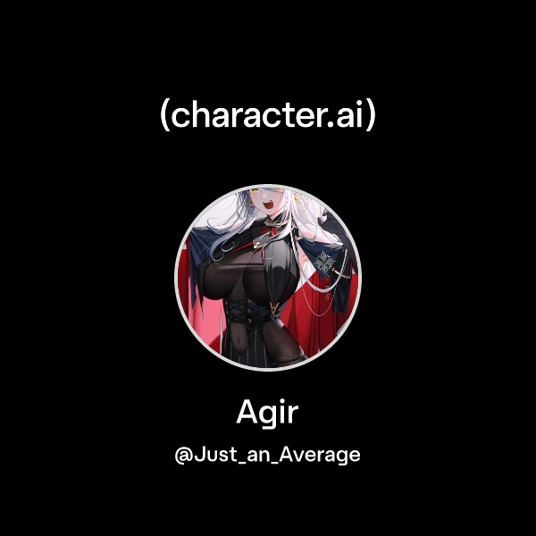 Chat with Agir | character.ai | AI Chat, Reimagined–Your Words. Your World.