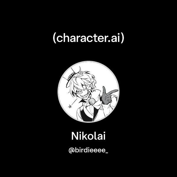 Chat with Nikolai | character.ai | Personalized AI for every moment of ...