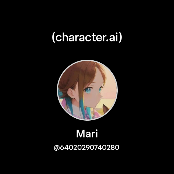 Chat with Mari | character.ai | AI Chat, Reimagined–Your Words. Your World.