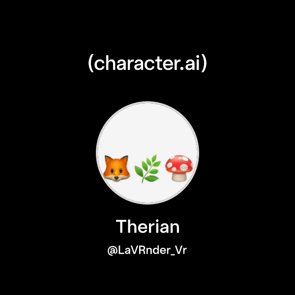 Chat with Therian | character.ai | Personalized AI for every moment of ...