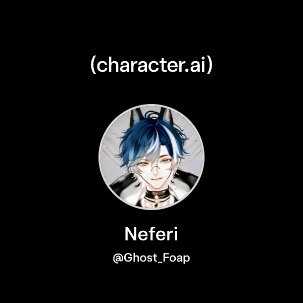 Chat with Neferi | character.ai | Personalized AI for every moment of ...