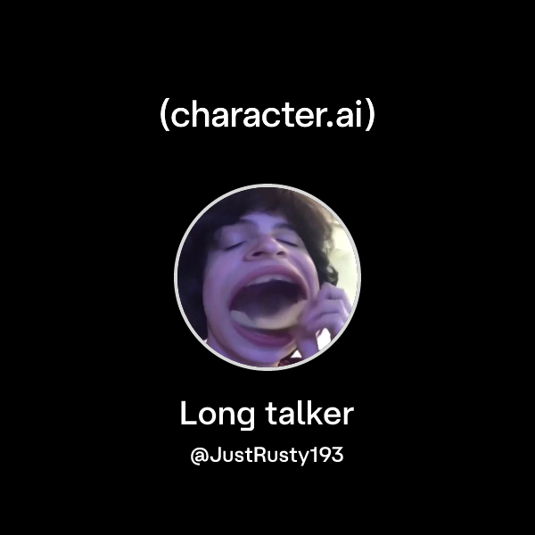 Chat with Long talker | character.ai | AI Chat, Reimagined–Your Words ...