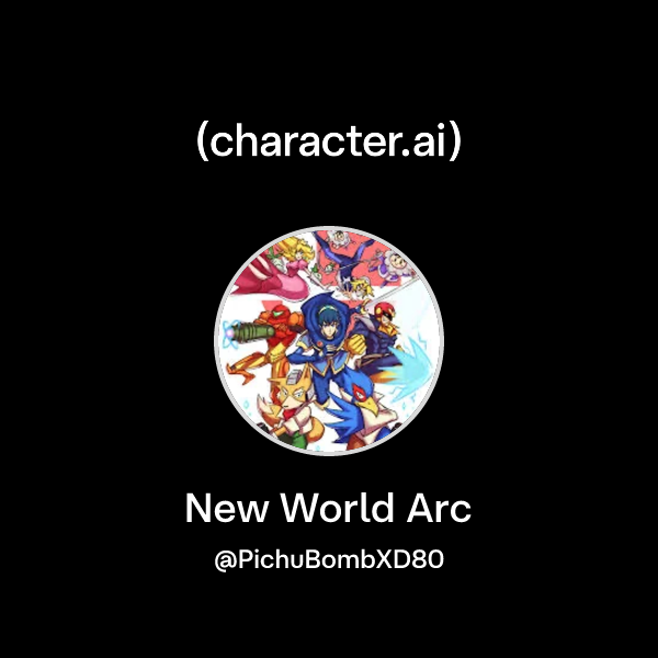Chat with New World Arc | character.ai | AI Chat, Reimagined–Your Words ...