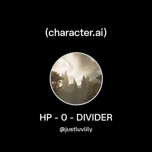 Chat with HP - 0 - DIVIDER | character.ai | AI Chat, Reimagined–Your ...