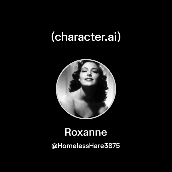 Chat with Roxanne | character.ai | AI Chat, Reimagined–Your Words. Your ...