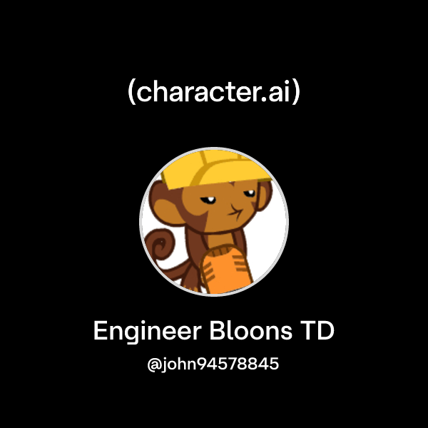 Chat with Engineer Bloons TD | character.ai | AI Chat, Reimagined–Your ...